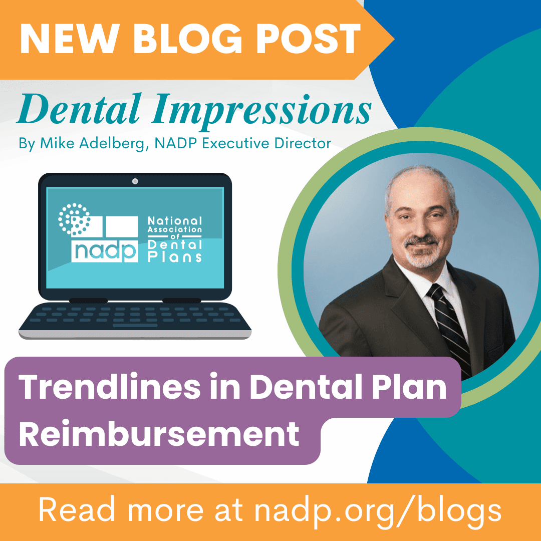 Trendlines in Dental Plan Reimbursement - by Mike Adelberg - National ...
